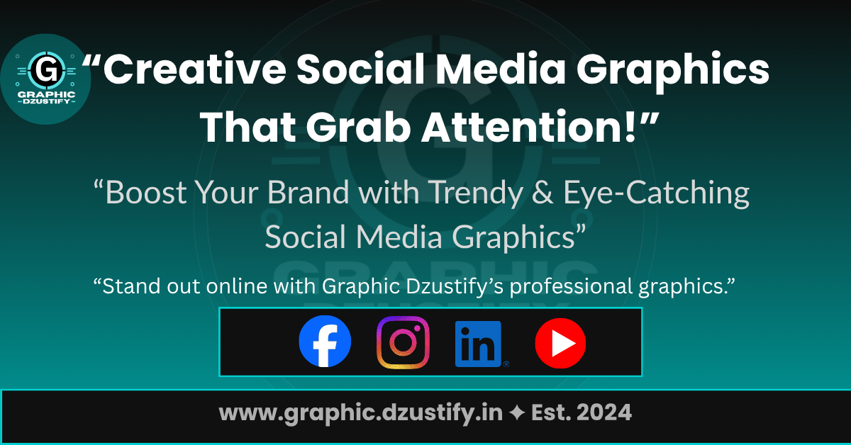 Social Media Graphics – Creative Designs | Graphic Dzustify